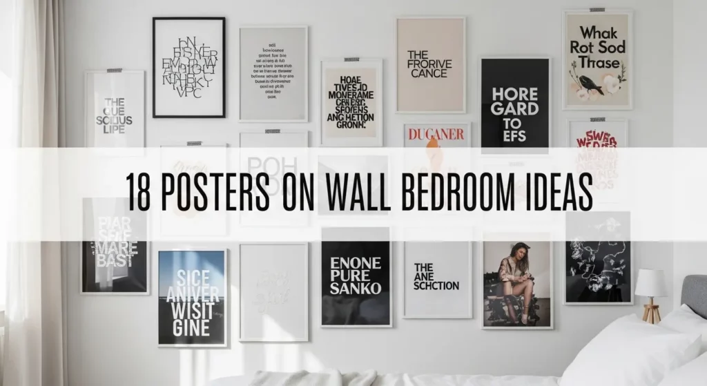 18 Versatile Posters on Wall Bedroom Ideas for Any Decor Style