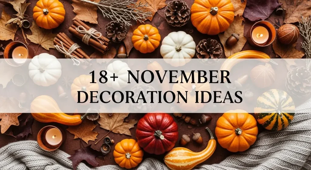 18+ November Decoration Ideas Sophisticated Autumn Elegance for Adult ...